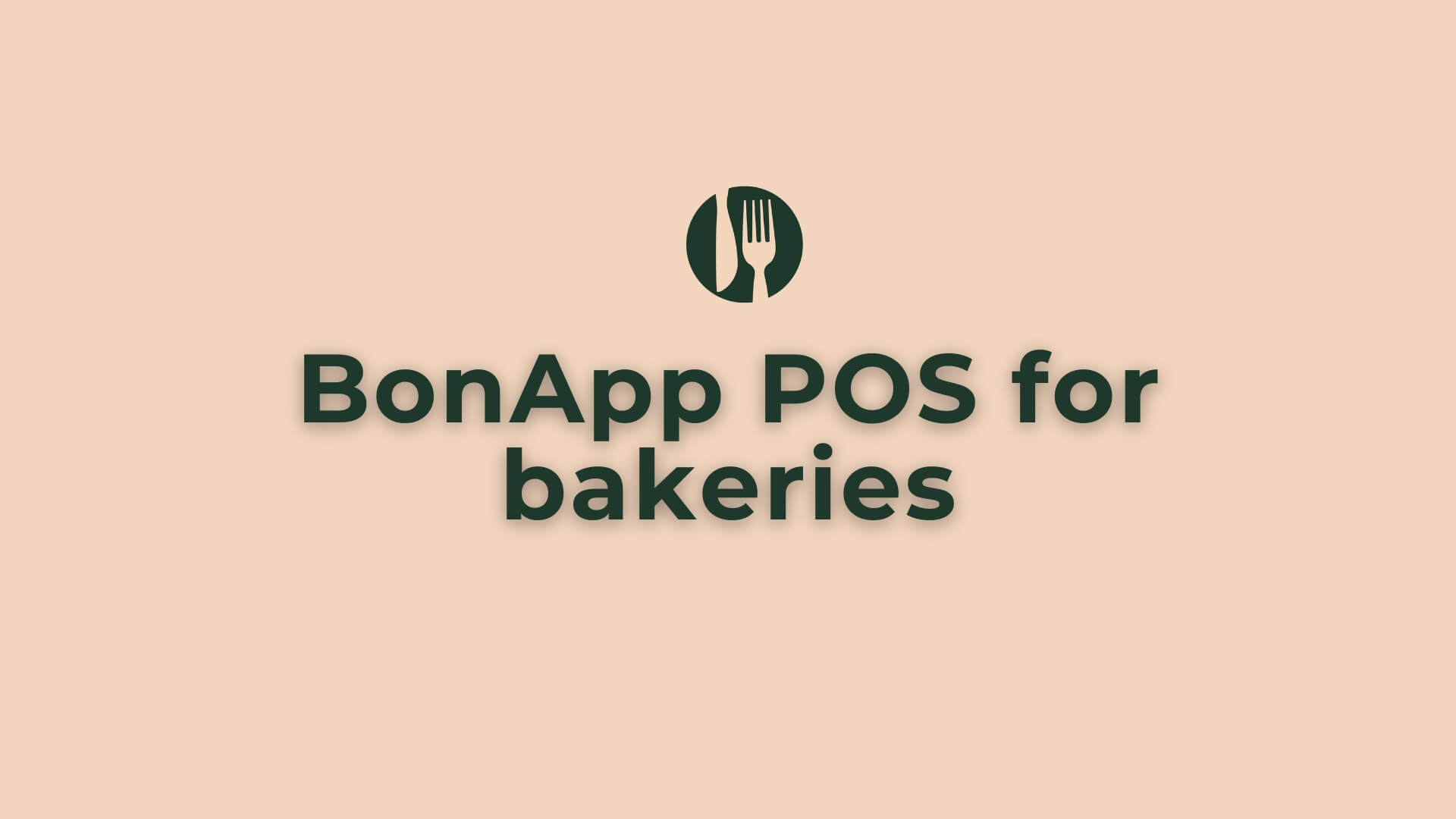 Bakery POS Solution (Product) - Hospitality POS Software & Systems - BonApp